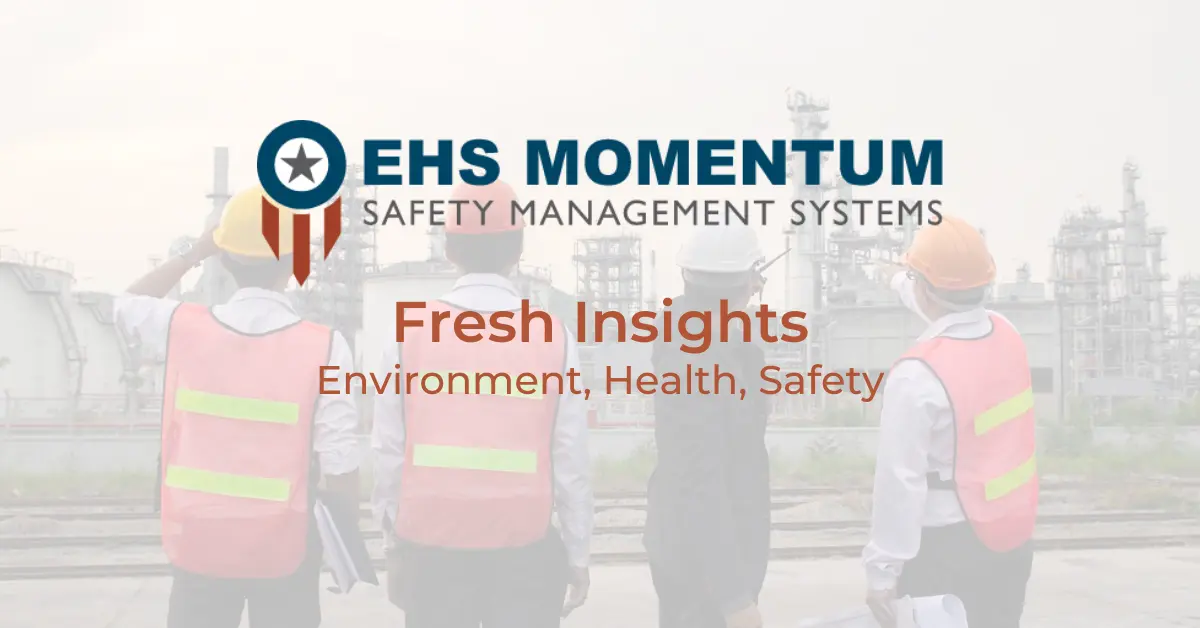 Blog | Fresh Insights on Environment, Health and Safety